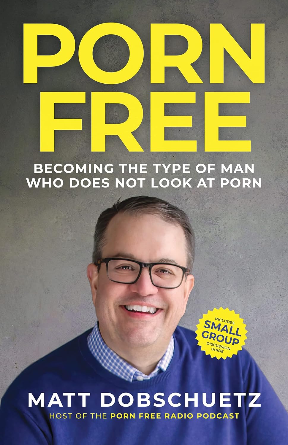 Porn Free Book: Becoming the Type of Man Who Does Not Look At Porn - Now Available - Matt ...